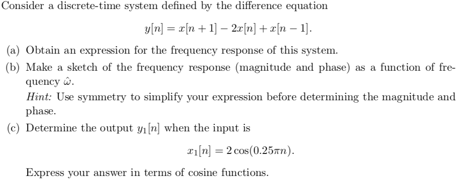 Solved Consider a discrete-time system defined by the | Chegg.com