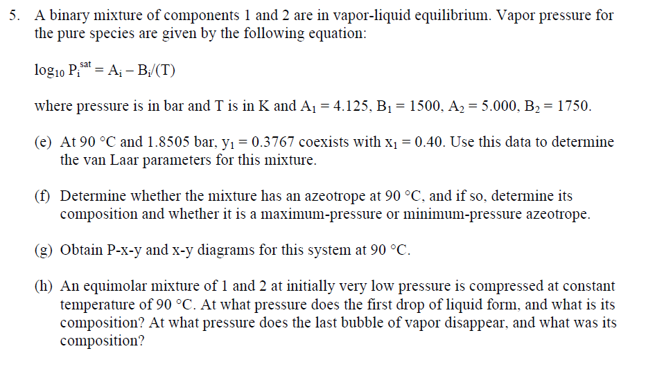 5. A binary mixture of components 1 and 2 are in | Chegg.com