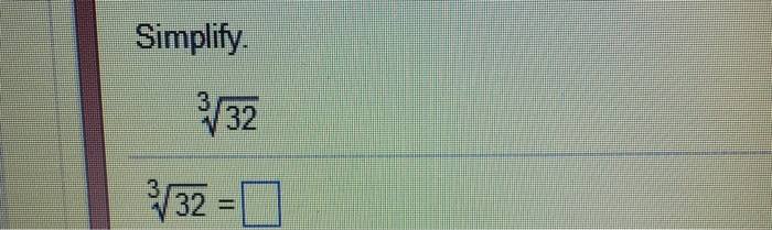 Solved Simplify 3 Squareroot 32 3 Squareroot 32 | Chegg.com