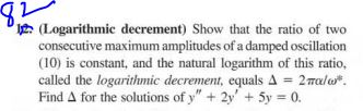 Solved (Logarithmic decrement) Show that the ratio of two | Chegg.com