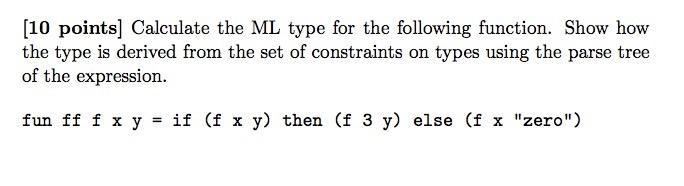 Solved [10 points] Calculate the ML type for the following | Chegg.com