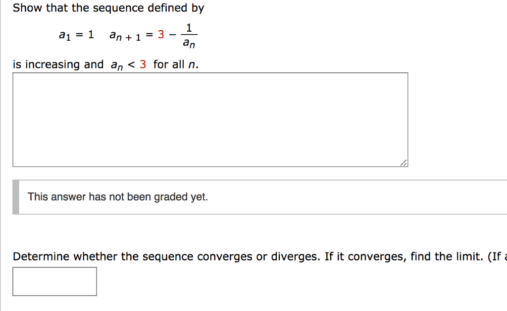 Solved Show that the sequence defined by a1 = 1 an + 1 = | Chegg.com