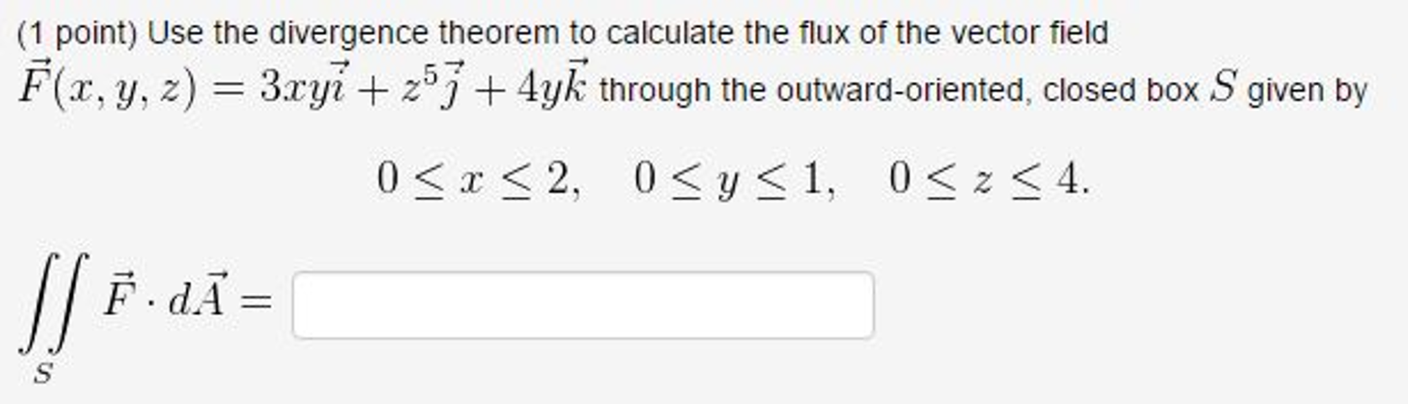 Solved Use the divergence theorem to calculate the flux of | Chegg.com