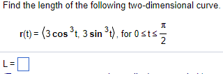 Solved Find the length of the following two-dimensional | Chegg.com