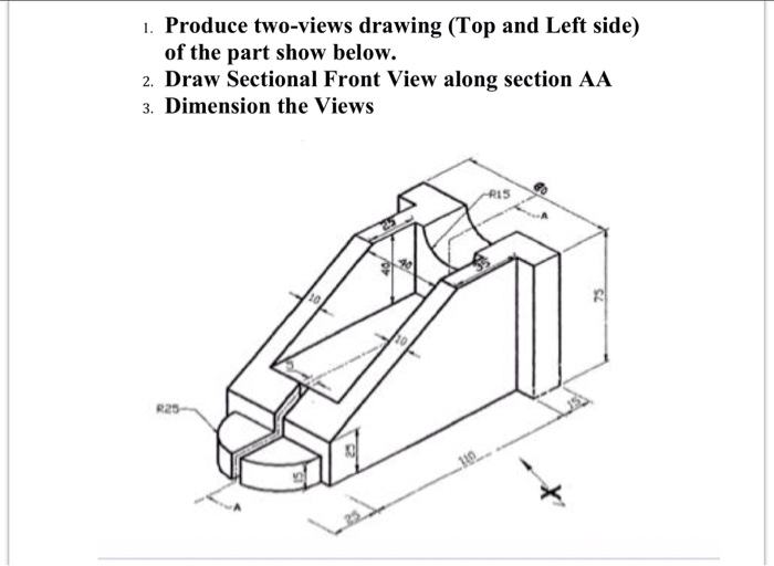 Solved 1. Produce front and top views of the part shown 2. | Chegg.com