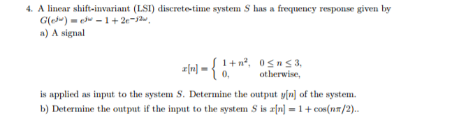 Solved 4 A Linear Shift Invariant Lsi Discrete Time 