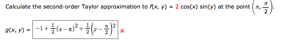 Solved Calculate the second-order Taylor approximation to | Chegg.com