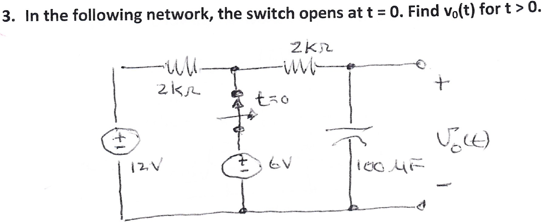 Solved In the following network, the switch opens at t = | Chegg.com