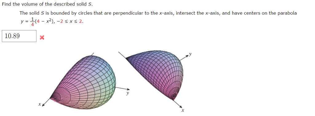 Solved Find the volume of the described solid S. The solid | Chegg.com