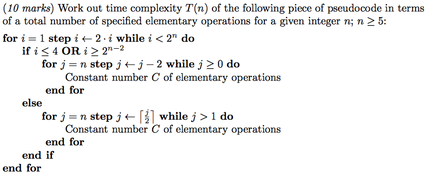 Solved Work out time complexity T(n) of the following piece | Chegg.com