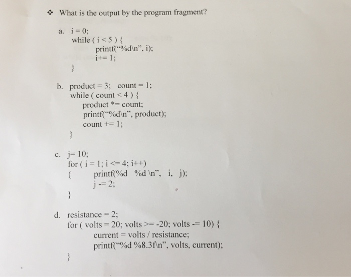 Solved What is the output by the program fragment? i = 0; | Chegg.com