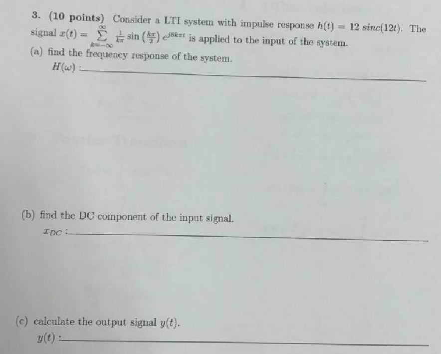 Solved 3. (10 points) Consider a LTI systern with impulse | Chegg.com