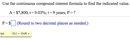 Solved Use the continuous compound interest formula to find | Chegg.com
