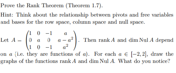 Solved Prove the Rank Theorem (Theorem 1.7). Let A - [1 0 1 | Chegg.com