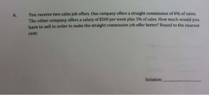 Solved You receive two sales job offers. One company offers | Chegg.com