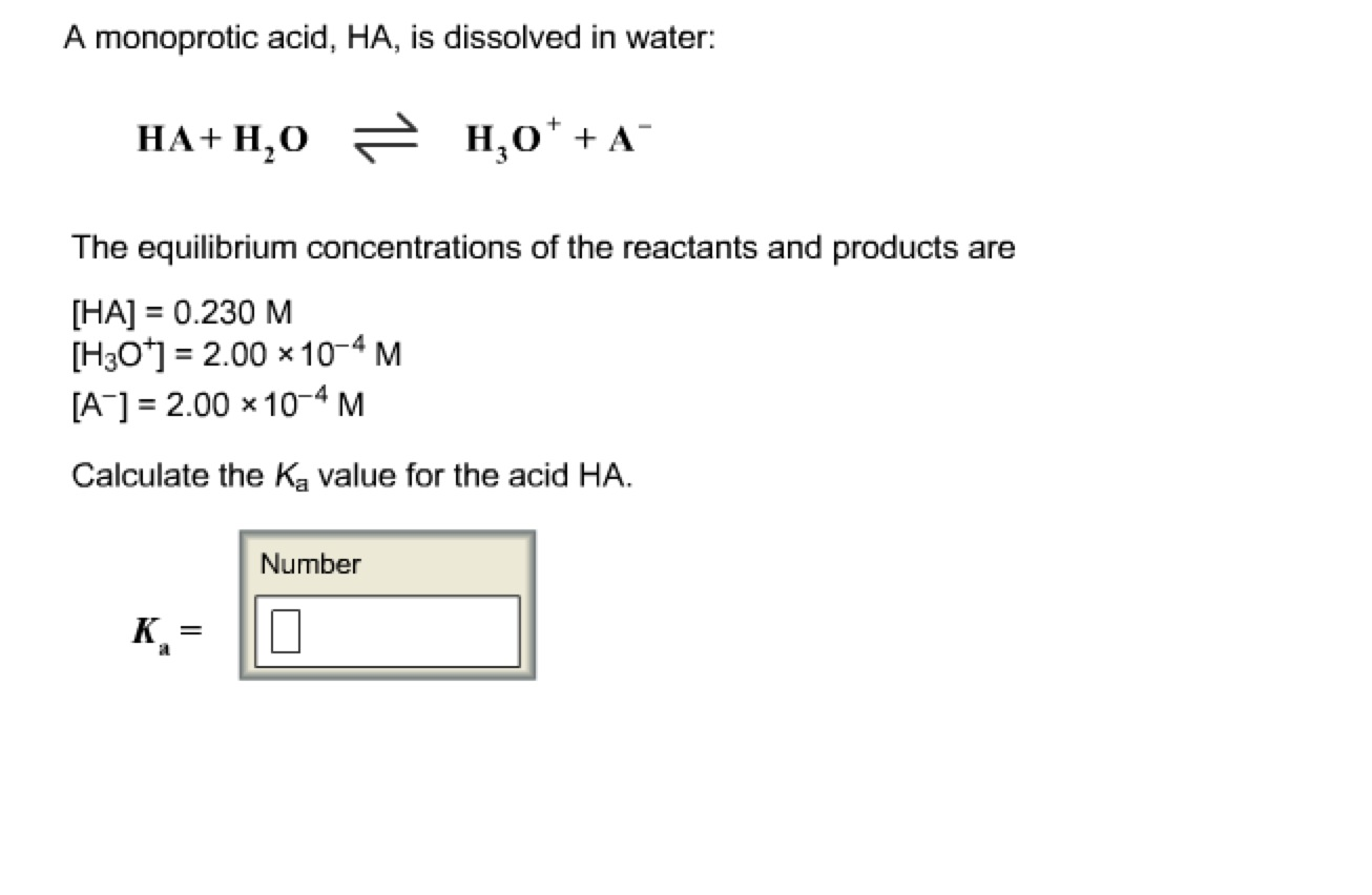 Solved A monoprotic acid, HA, is dissolved in water: HA+H20 | Chegg.com