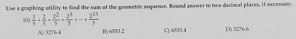 Solved Use a graphing utility to find the sum of the | Chegg.com