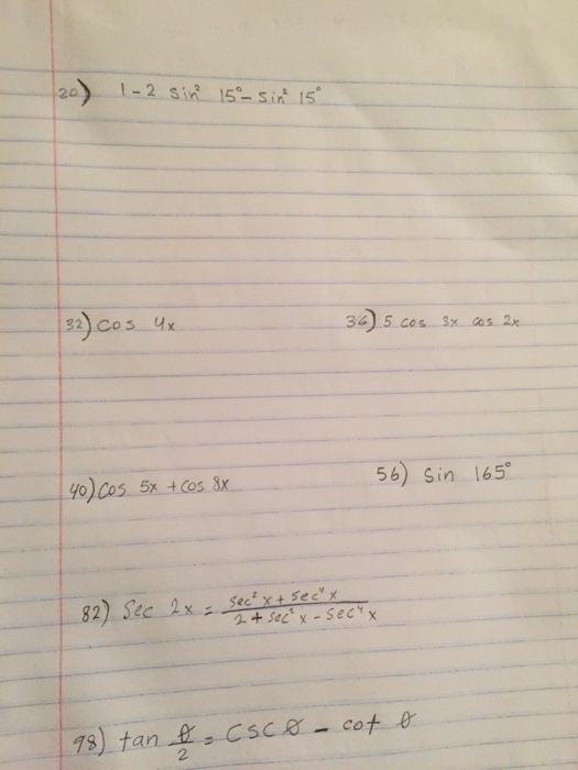 Solved 1 - 2 sin2 15degree - sin2 15 degree Cos 4x 5 cos | Chegg.com