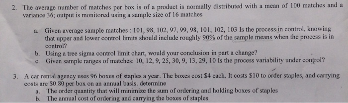 Solved 2. The average number of matches per box is of a | Chegg.com