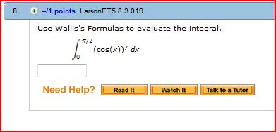 Solved Use Wallis's Formulas to evaluate the integral. | Chegg.com