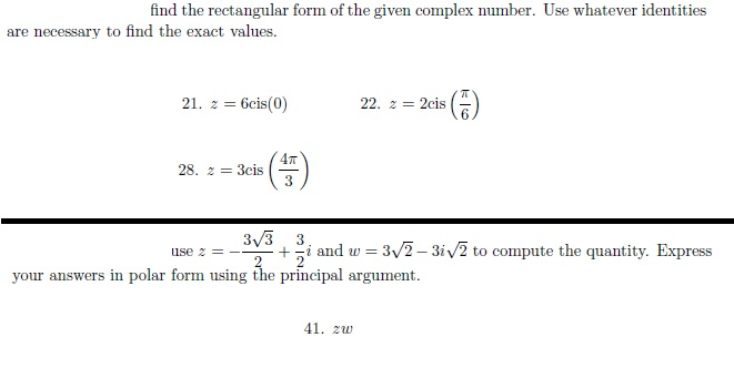 Solved find the rectangular form of the given complex | Chegg.com