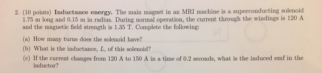 Solved 2. (10 points) Inductance energy. The main magnet in | Chegg.com