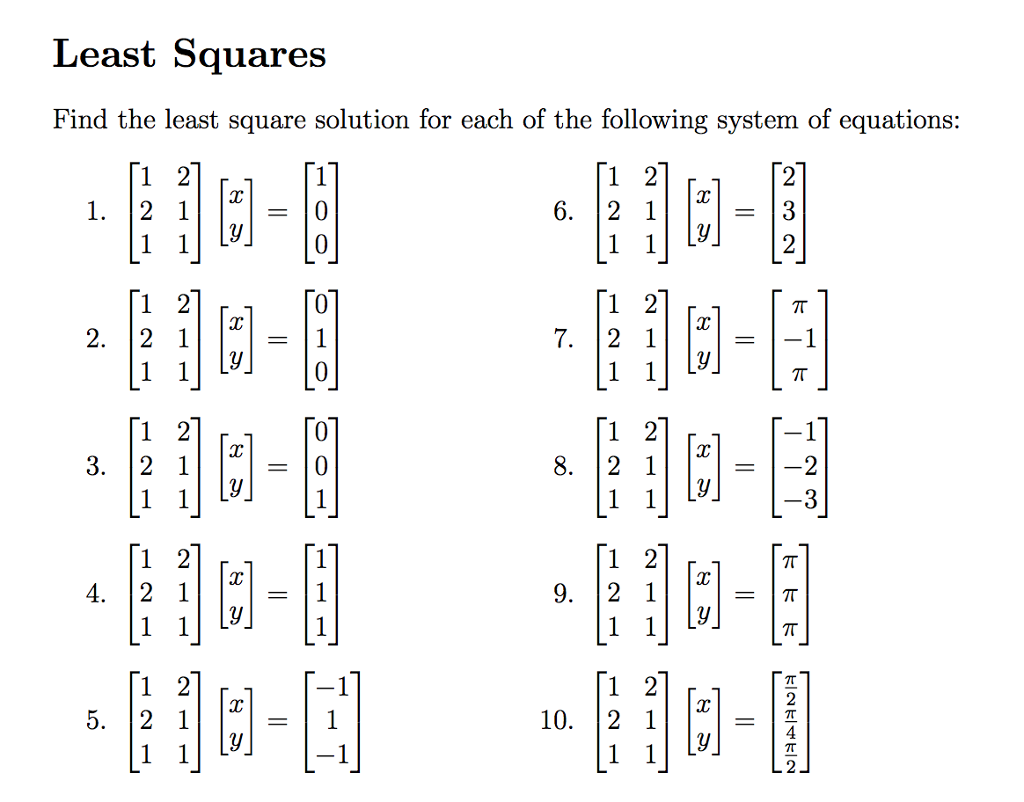 Solved Find The Least Square Solution For Each Of The Chegg