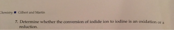 Solved Determine whether the conversion of iodide ion to | Chegg.com