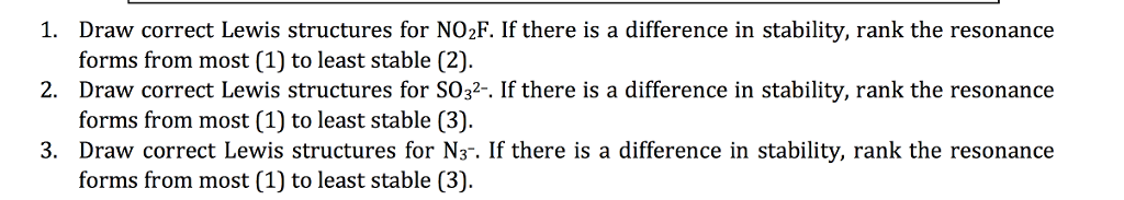 Solved 1. Draw correct Lewis structures for NO2F. If there | Chegg.com