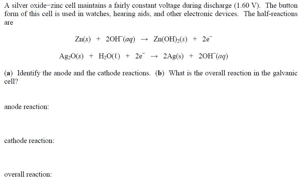 Solved A silver oxide-zic cell maintains a fairly constant | Chegg.com