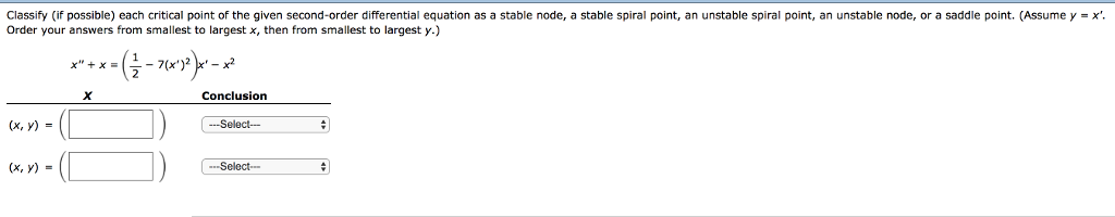 Solved Classify (if possible) each critical point of the | Chegg.com