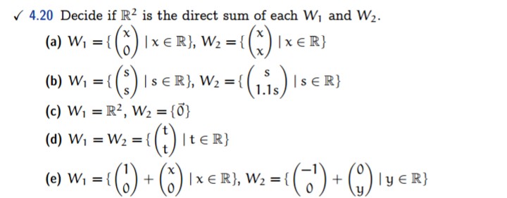 Solved V 4.20 Decide if R2 is the direct sum of each Wi and | Chegg.com