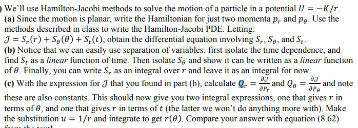 Solved We'll use Hamilton-Jacobi methods to solve the motion | Chegg.com