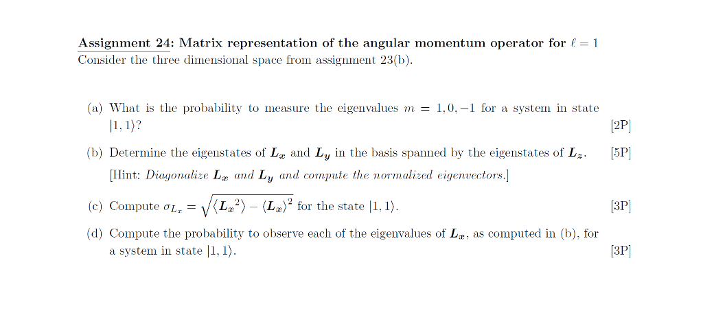 Solved Assignment 24: Matrix representation of the angular | Chegg.com