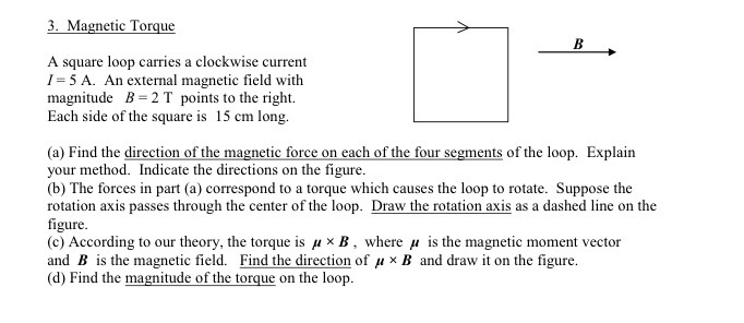 Solved A square loop carries a clockwise current I = 5 A. An | Chegg.com