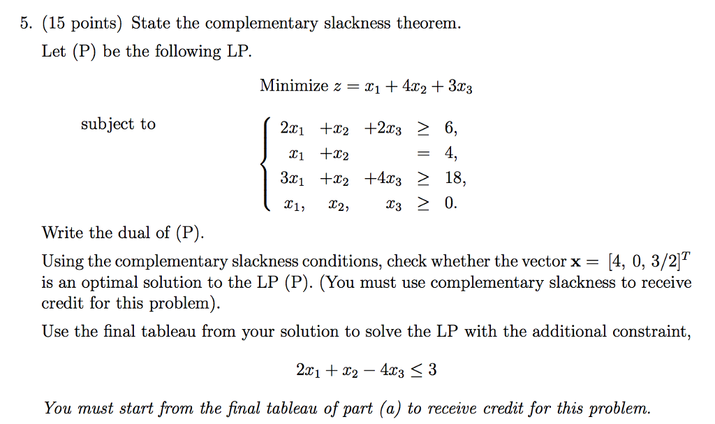5. (15 points) State the complementary slackness | Chegg.com