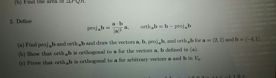 Solved (b) Find the area of XPR 2. Define (a) Find proj ab | Chegg.com