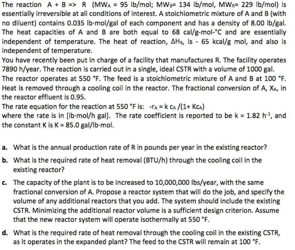 Solved The reaction A + B => R (MWA-95 lb/mol; MwBF 134 | Chegg.com