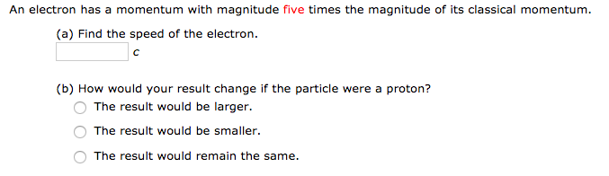 Solved An Electron Has A Momentum With Magnitude Five Times