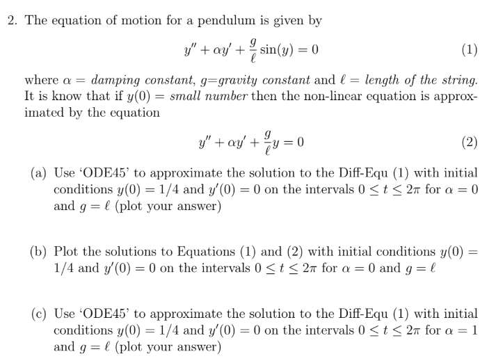 Solved 2. The equation of motion for a pendulum is given by | Chegg.com