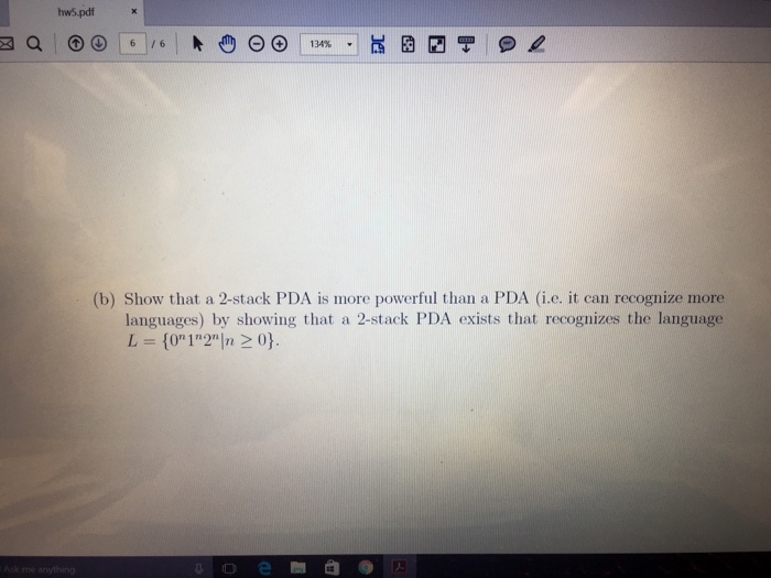 Solved 6 16 134 5 22 Points A 2 Stack Pda Is A Like 