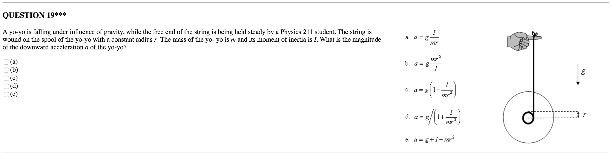 Solved A yo-yo is falling under influence of gravity, while | Chegg.com