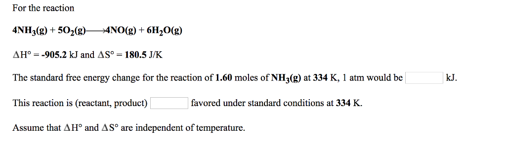 Solved For the reaction 4NH3(g)+ AH。--905.2 kJ and ΔS。 180.5 | Chegg.com