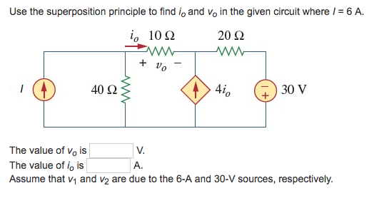 Solved Use the superposition principle to find i_o and v_o | Chegg.com