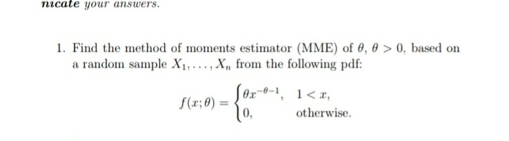 Solved Nicate Your Answers 1 Find The Method Of Moments