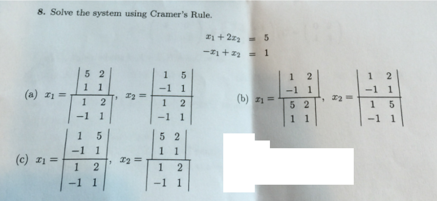 Solved 8. Solve the system using Cramer's Rule. x1+2x2=5 | Chegg.com