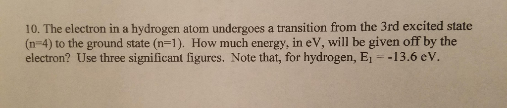 Solved 10 The Electron In A Hydrogen Atom Undergoes A