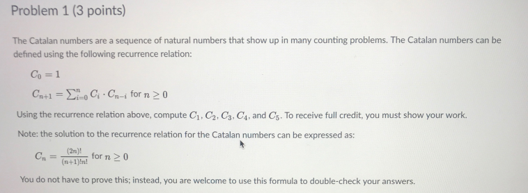 Solved Problem 1 (3 points) The Catalan numbers are a | Chegg.com