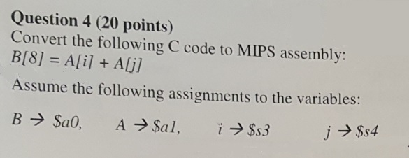 Solved Convert the following C code to MIPS assembly: B[8] | Chegg.com