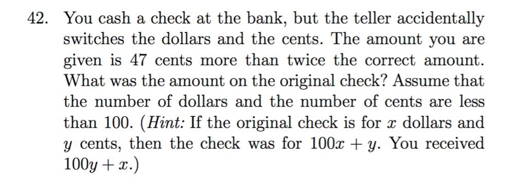 Solved You cash a check at the bank, but the teller | Chegg.com